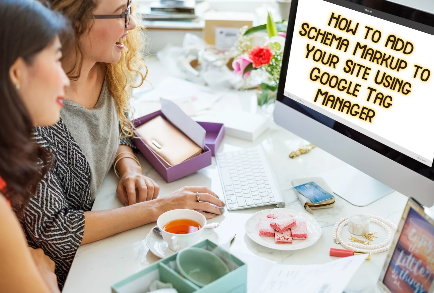 How to Add Schema Markup to Your Site Using Google Tag Manager - Bloggeriya.com